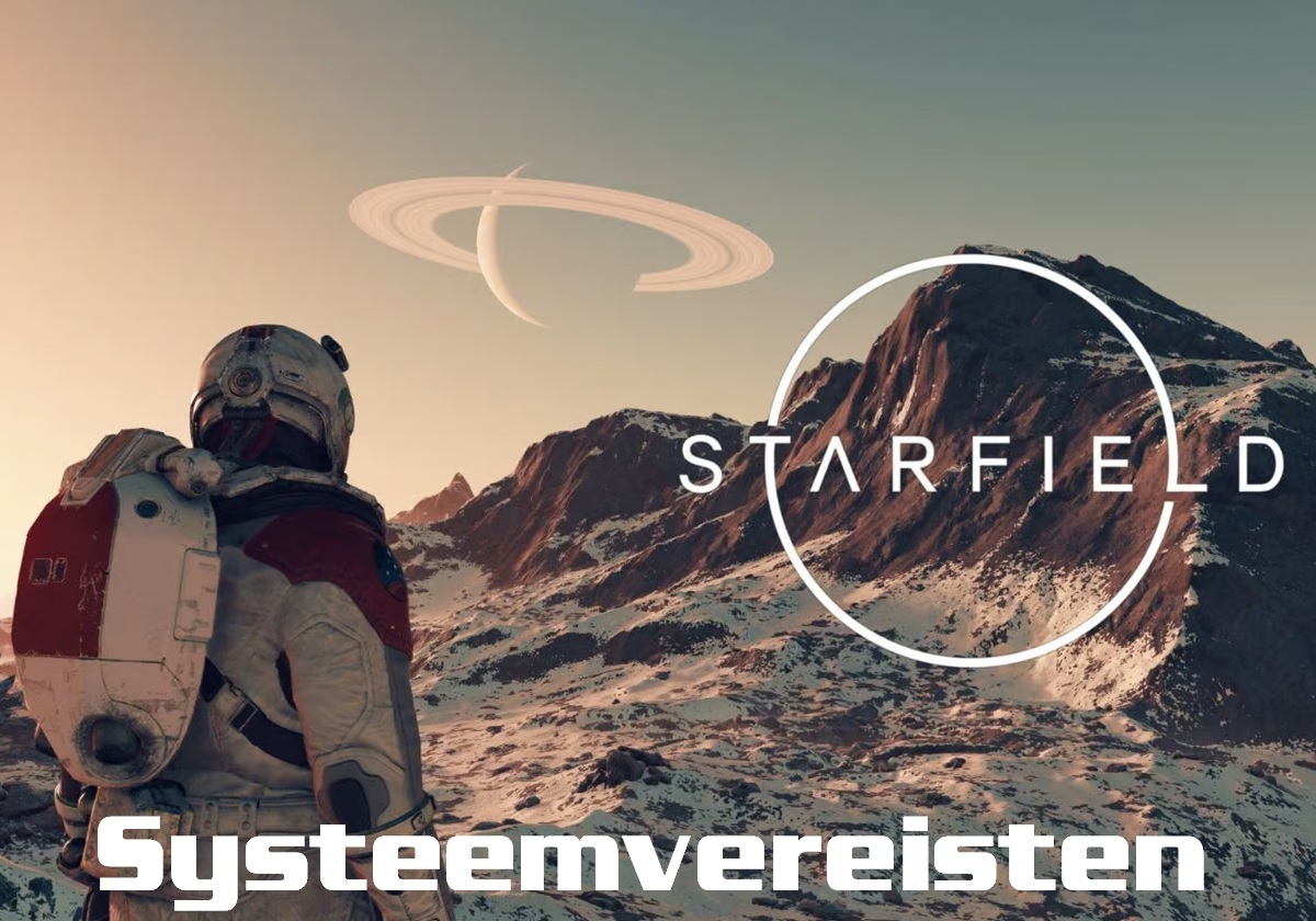 Starfield system requirements / systeemeisen: dit heeft jouw PC of ...
